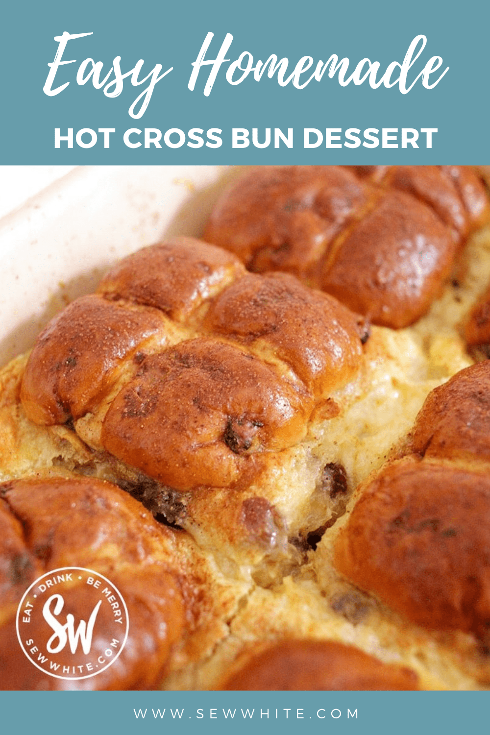 Hot Cross Bun Bread and Butter Pudding - Easy Easter Baked Dessert ...