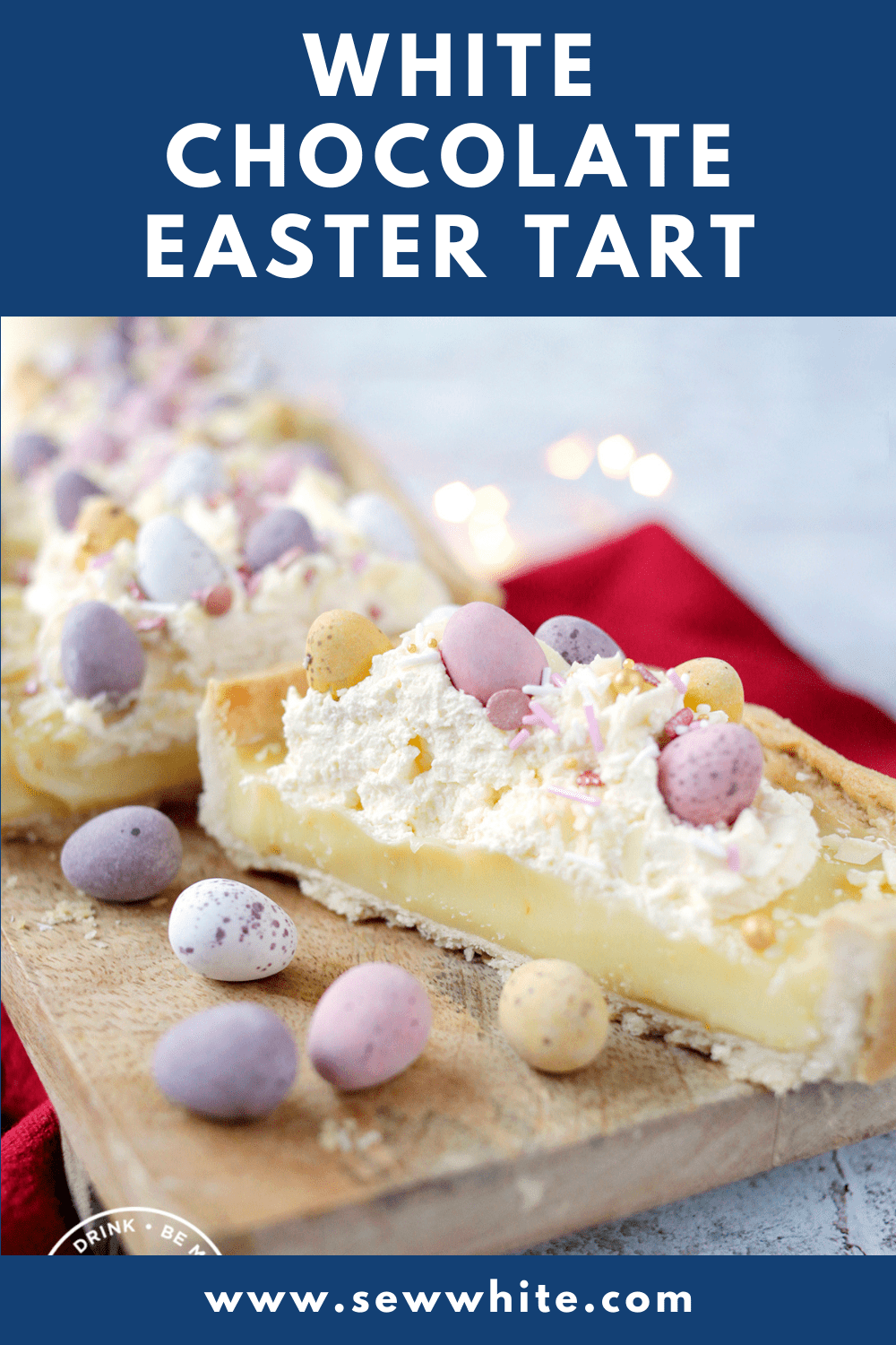 Easter Chocolate Tart - White Chocolate Easter Tart - Sew White