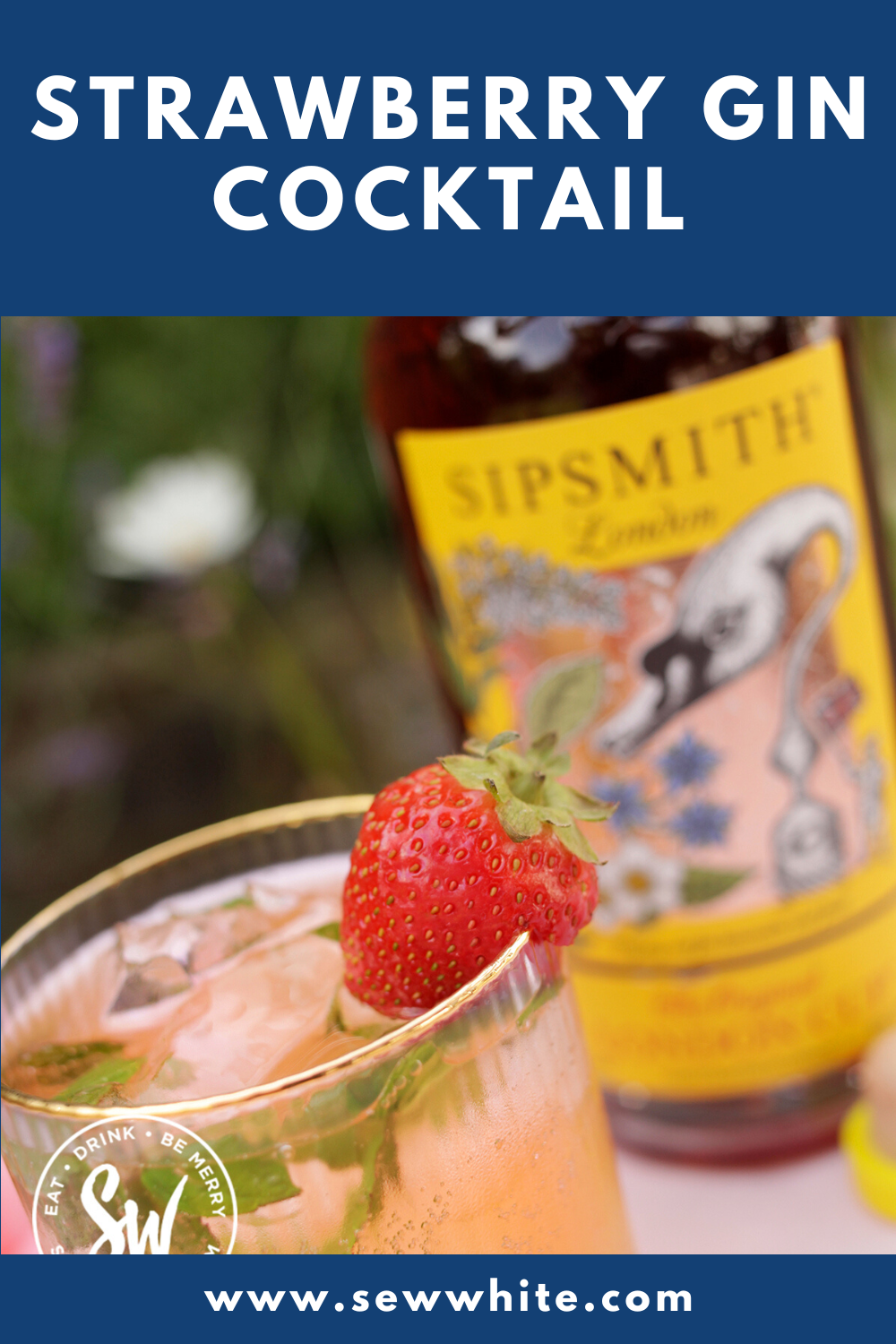 Sipsmith London Cup Cocktail - easy gin ginger cocktail - Sew White