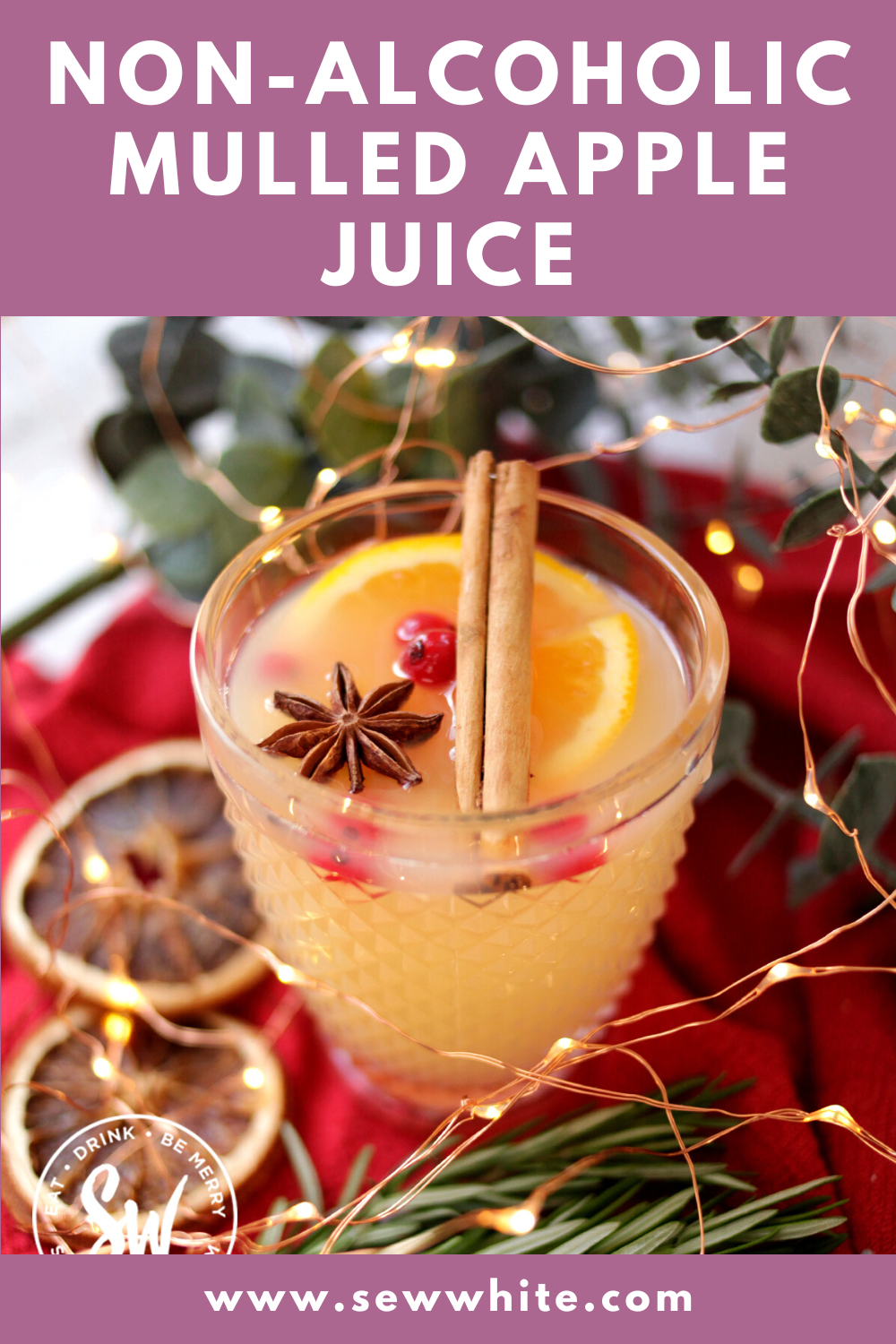 Mulled Apple Juice Recipe - Sew White