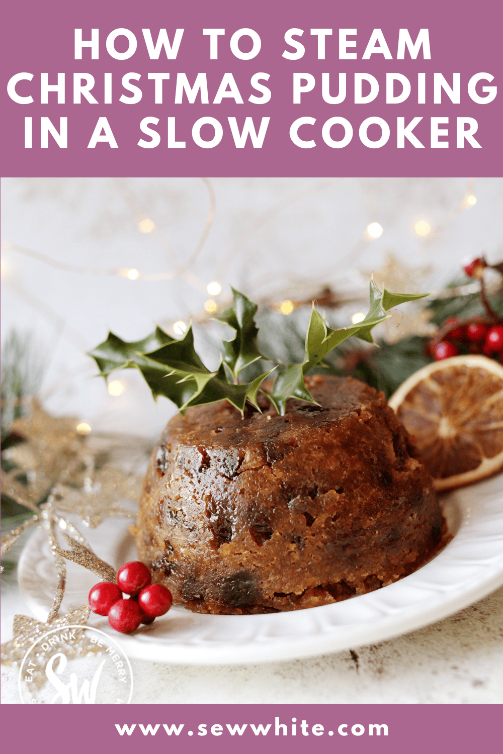 Slow Cooker Christmas Pudding - Sew White